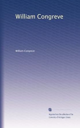 Amazon.com: William Congreve: Congreve, William: Books