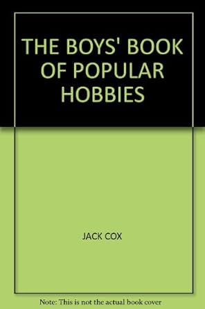 THE BOYS' BOOK OF POPULAR HOBBIES: Amazon.com: Books