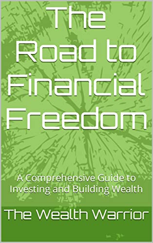 Amazon.com: The Road to Financial Freedom: A Comprehensive Guide to ...
