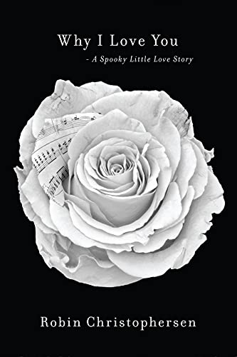 Why I Love You: -A Spooky Little Love Story - Kindle edition by ...