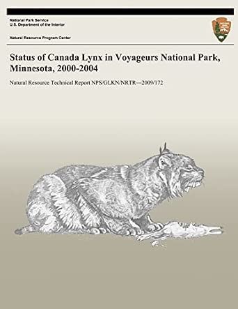 Status of Canada Lynx in Voyageurs National Park, Minnesota, 2000-2004 ...