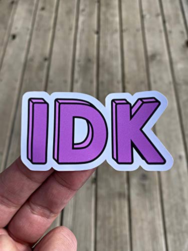 Amazon.com: IDK Sticker, Laptop Sticker, Water Bottle Sticker, Phone ...