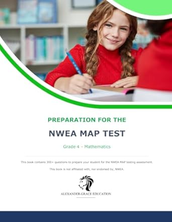 NWEA Map Test Preparation - Grade 4 Mathematics: Alexander, Mr James W ...