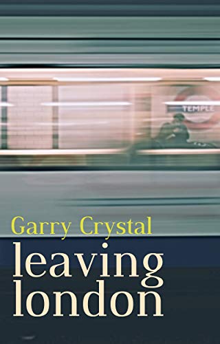 Leaving London: A Novel for the Disconnected - Kindle edition by ...