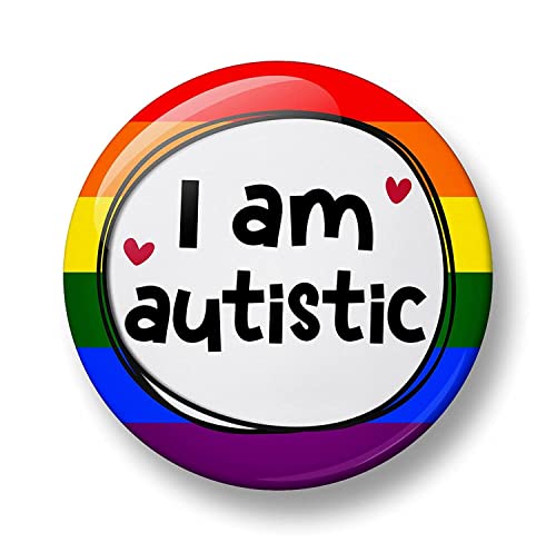 Autism Pin Badge, I am Autistic Pin Badge, 32mm, Neurodivergent Button ...