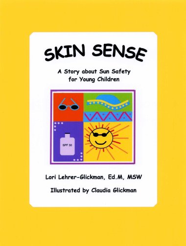 SKIN SENSE, A Story about Sun Safety for Young Children: Lori Lehrer ...