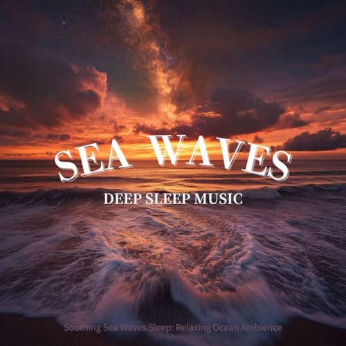 Amazon Music - Deep Sleep MusicのSoothing Sea Waves Sleep: Relaxing ...
