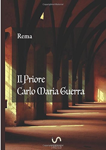 Amazon.com: Il priore Carlo Maria Guerra (Italian Edition ...