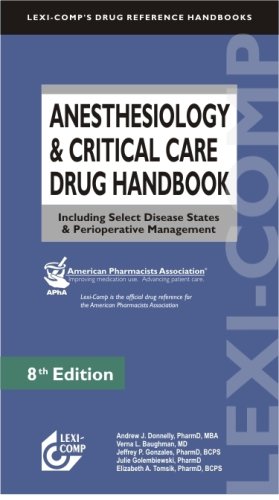 Lexi-Comp Anesthesiology & Critical Care Drug Handbook: Including ...