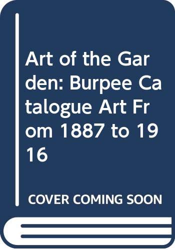 1998 Art of the Garden: Burpee Calendar Art from 1887: Amazon.co.uk ...