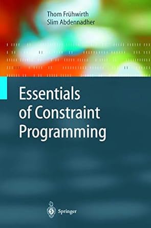 Essentials of Constraint Programming: Slim Abdennadher, Thom Frühwirth ...