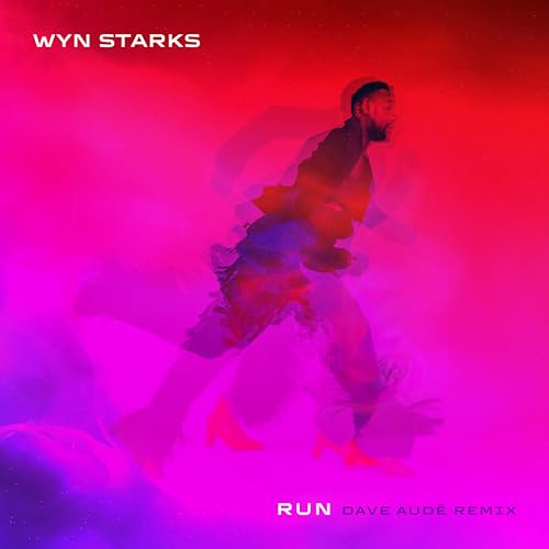 Run (Dave Audé Remix) by Wyn Starks on Amazon Music - Amazon.com