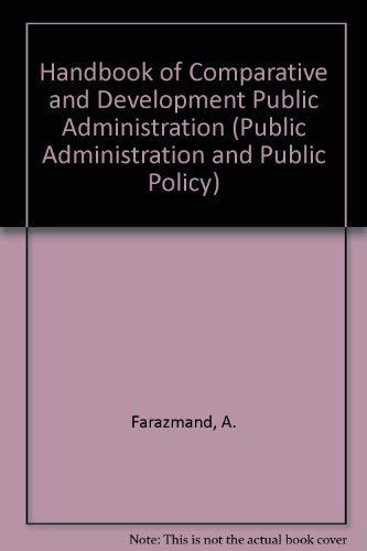 Handbook of Comparative and Development Public Administration (Public ...