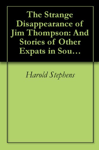 Amazon.com: The Strange Disappearance of Jim Thompson: And Stories of ...