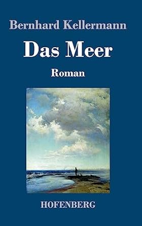 Amazon.com: Das Meer: Roman (German Edition): 9783743745308: Kellermann ...