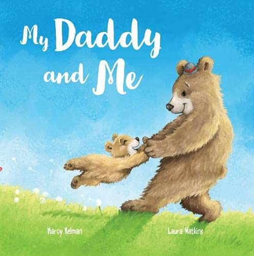 My Daddy and Me (Picture Book Padded): Amazon.co.uk: Kelman, Marcy ...