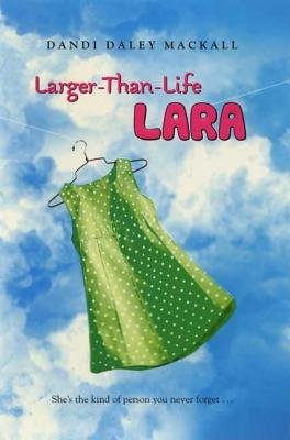 Larger-Than-Life Lara[LARGER-THAN-LIFE LARA][Hardcover ...