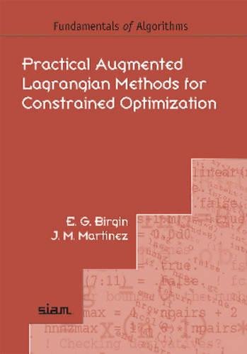 Amazon.com: Practical Augmented Lagrangian Methods for Constrained Optimization (Fundamentals of ...