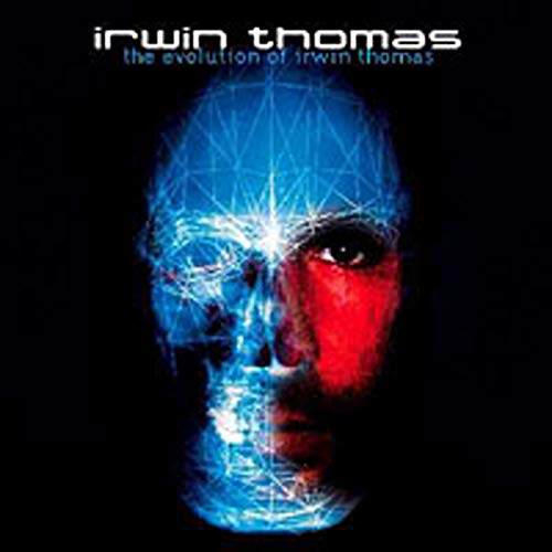 Play The Evolution of Irwin Thomas by Irwin Thomas on Amazon Music