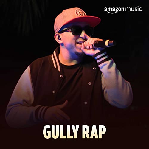Gully Rap on Prime Music