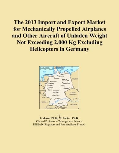 The 2013 Import and Export Market for Mechanically Propelled Airplanes ...