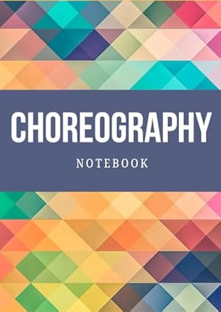 Dance Notebook for Choreography,Dance Instructors, Dance Teachers:Keep ...