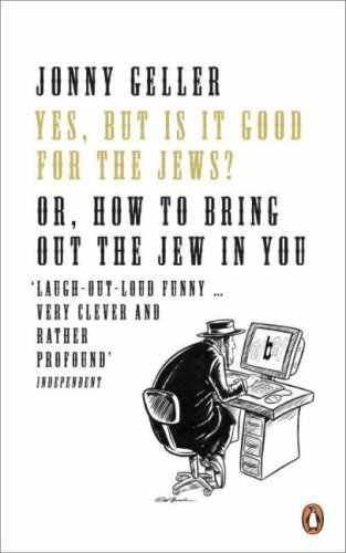 Yes, But Is It Good for the Jews?: How to Bring Out the Jew in You ...