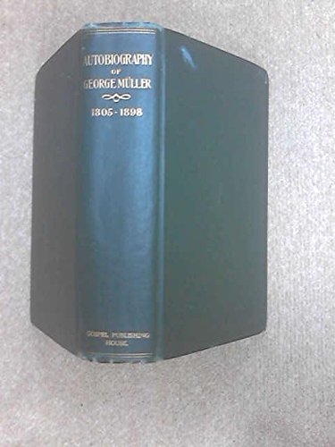 Autobiography of George Muller 1805-1898: Unknown Author: Amazon.com: Books