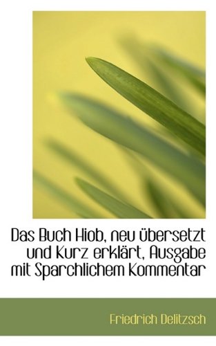 Amazon.com: Das Buch Hiob, Neu Ubersetzt Und Kurz Erklart, Ausgabe Mit ...