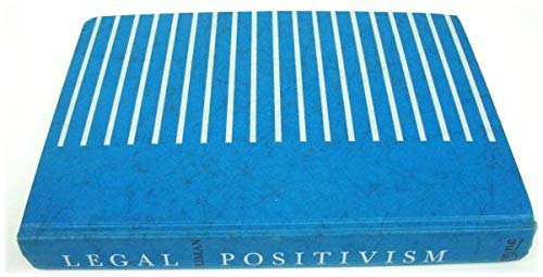 Legal Positivism: It's Scope and Limitations: Shuman, Samuel I ...