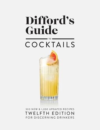 Difford's Guide to Cocktails #12 : Difford, Simon: Amazon.co.uk: Books