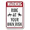 Amazon.com: SmartSign 14 x 10 inch “Warning - Ride At Your Own Risk ...