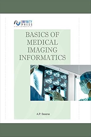 Buy Basics of Medical Imaging Informatics Book Online at Low Prices in ...