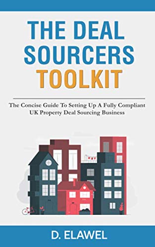 The Deal Sourcers Toolkit: The Concise Guide To Setting Up A Fully ...