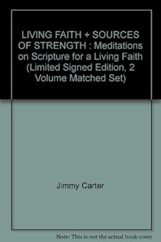 LIVING FAITH + SOURCES OF STRENGTH :... book by Jimmy Carter