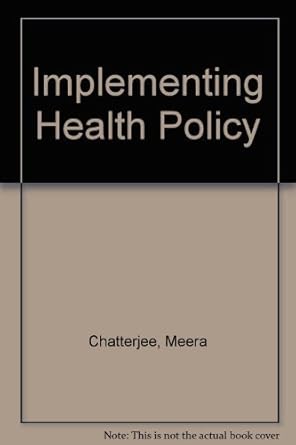 Implementing Health Policy: Chatterjee, Meera: 9788185054360: Amazon ...