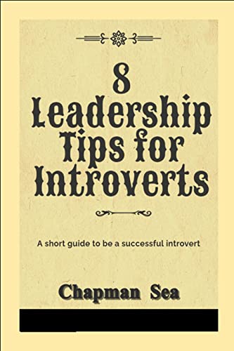 Amazon.com: 8 Leadership Tips for Introverts: A short guide to be a successful introvert eBook ...