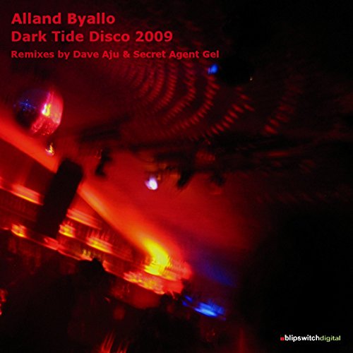 Play Dark Tide Disco 2009 by Alland Byallo on Amazon Music