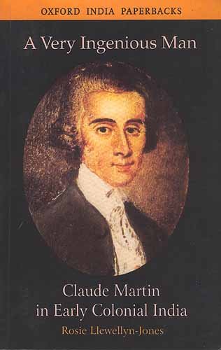 A VERY INGENIOUS MAN: Claude Martin in Early Colonial India | Amazon.com.br