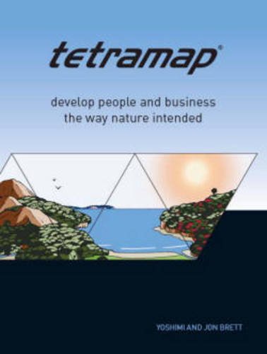 TetraMap: Develop People and Business the Way Nature Intended: Brett ...