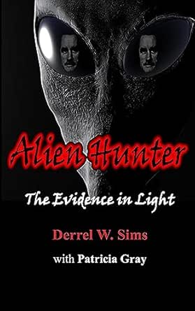 Amazon.com: AlienHunter: Evidence in Light eBook : Sims, Derrel W ...