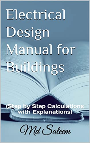 Electrical Design Manual for Buildings : (Step by Step Calculations ...