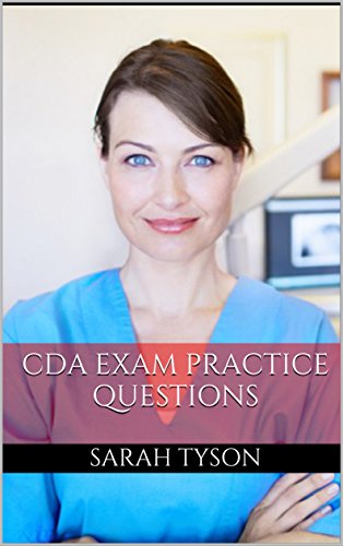 CDA Exam Board Prep: Certified Dental Assistant Exam (CDA Prep Guide ...