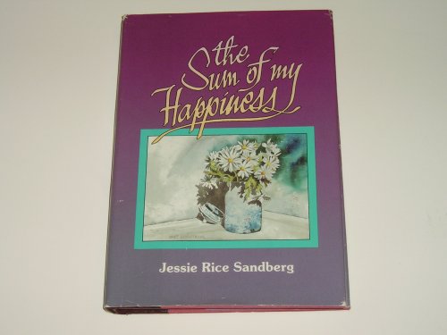 The Sum of My Happiness: Jessie Rice Sandberg: Amazon.com: Books