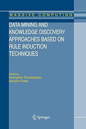 Data Mining and Knowledge Discovery Approaches Based on Rule Induction Techniques ...