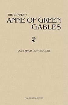 The Complete Anne of Green Gables Collection (English Edition) eBook ...