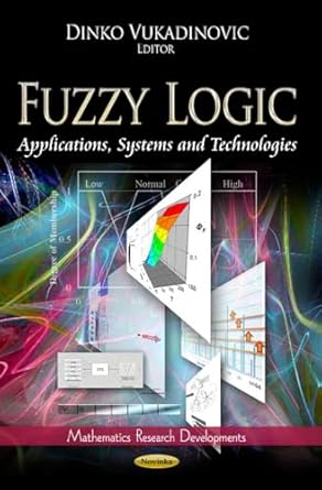 Amazon.fr - Fuzzy Logic: Applications, Systems and Technologies ...