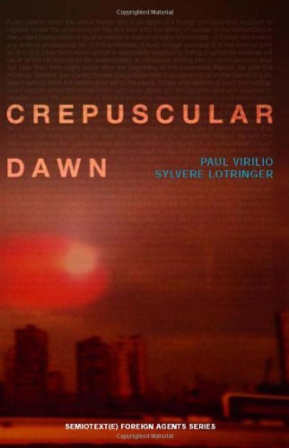 Crepuscular Dawn: 1st (First) Edition: Paul Virilio: 8580001018799 ...