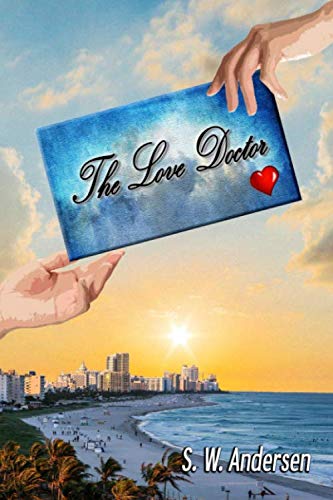 Amazon.com: The Love Doctor: 9780999061633: Andersen, S.W.: Books