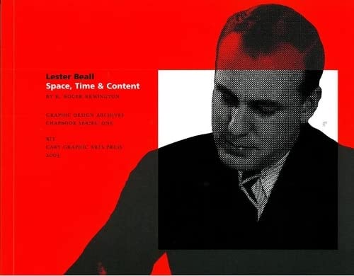 Lester Beall: Space, Time & Content (Graphic Design Archives Chapbook ...